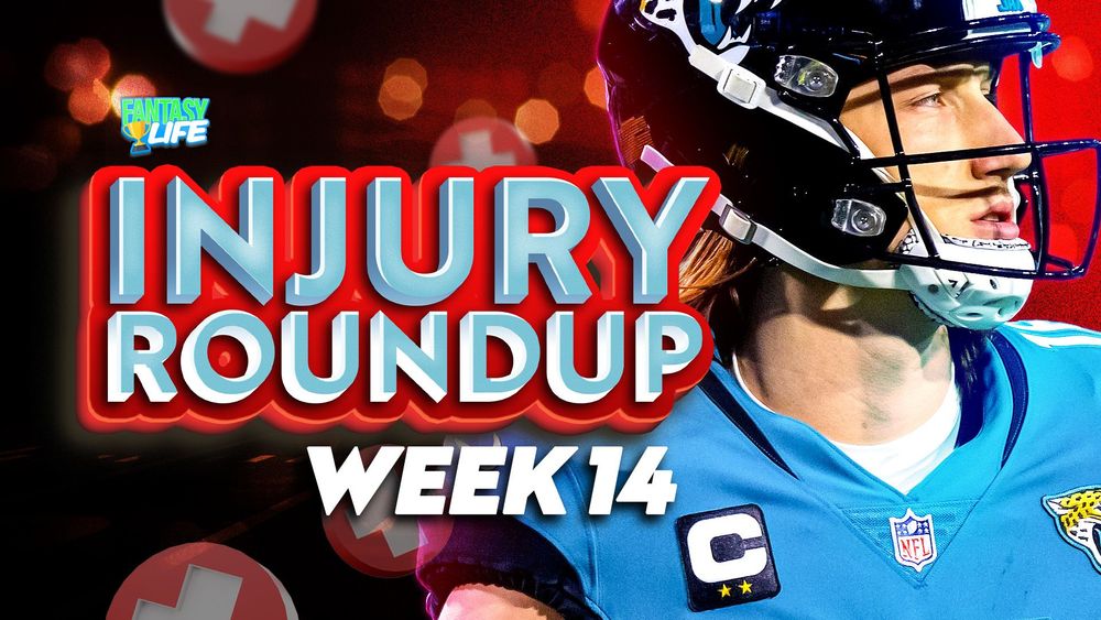Week 14 NFL Injury Roundup. Key Updates for Fantasy Football.