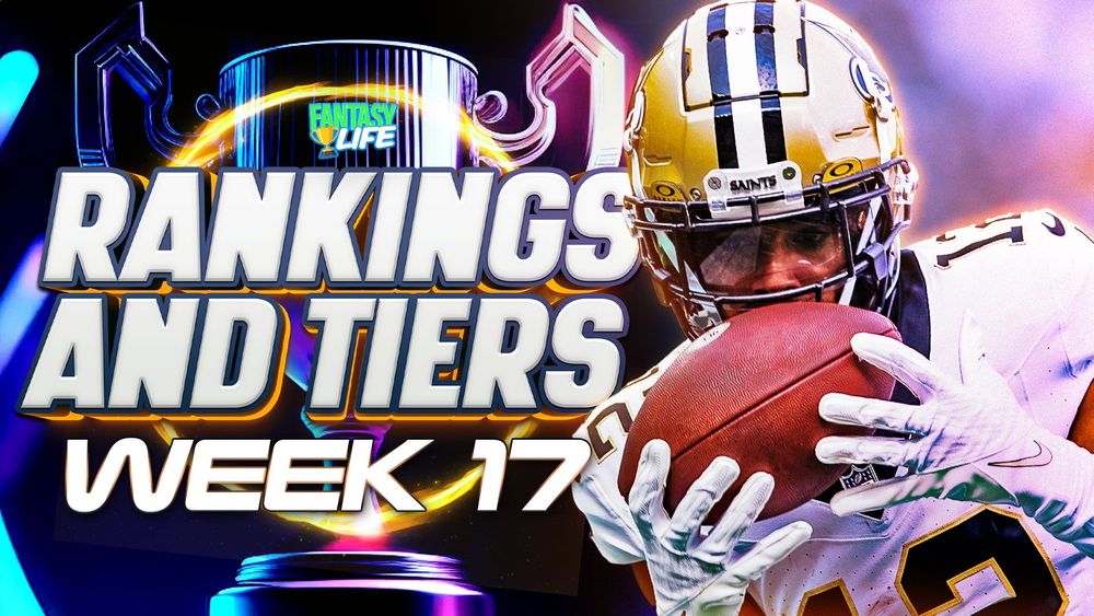 Week 17 Fantasy Football Rankings And Tiers. Chris Olave Offers Massive ...